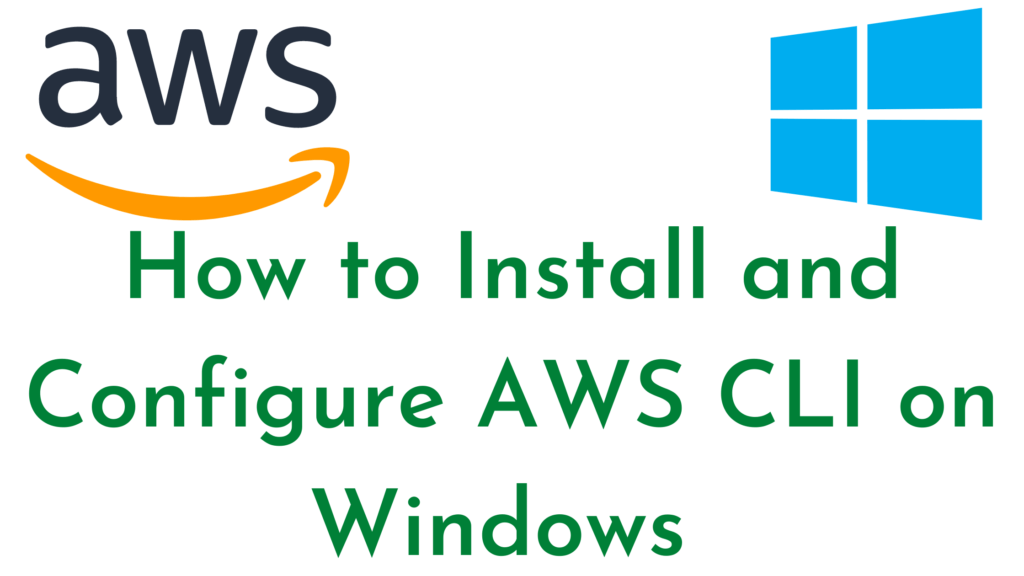 How to Install and Configure AWS CLI on Windows [2 Steps]