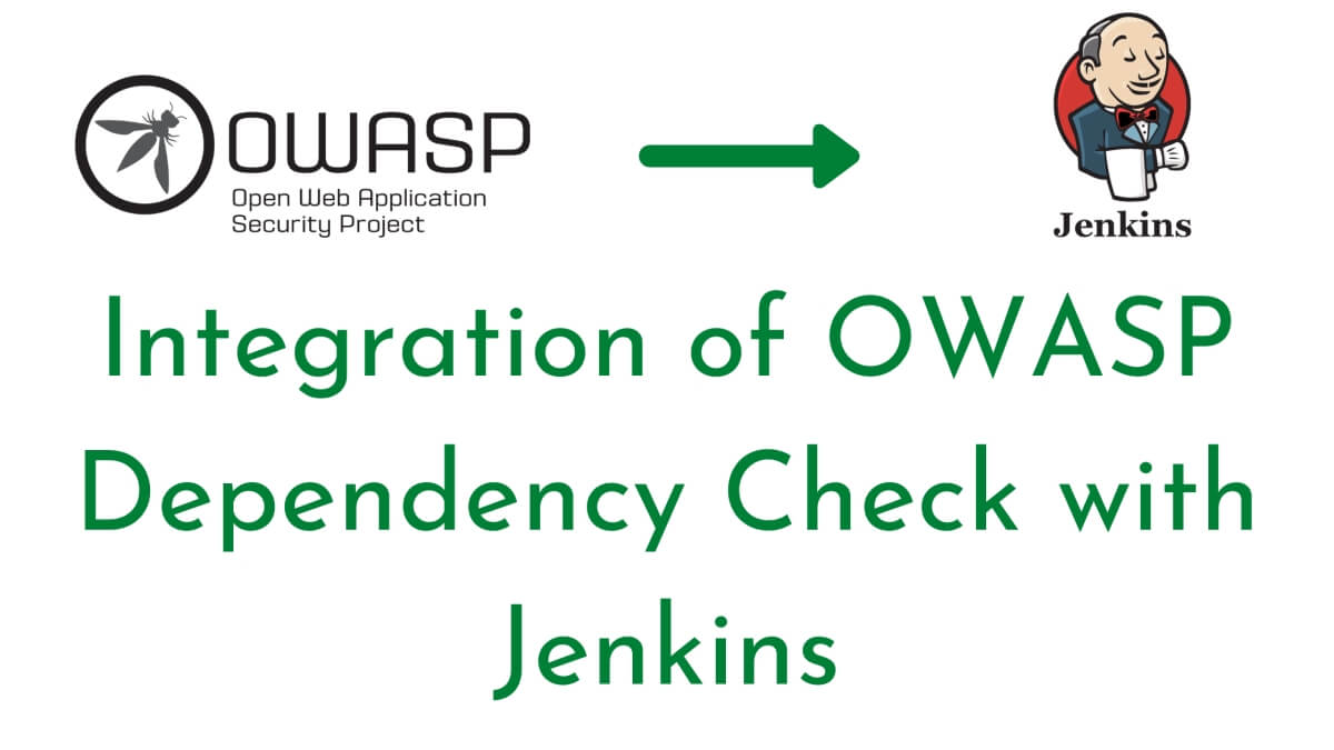 Integration of OWASP Dependency Check with Jenkins