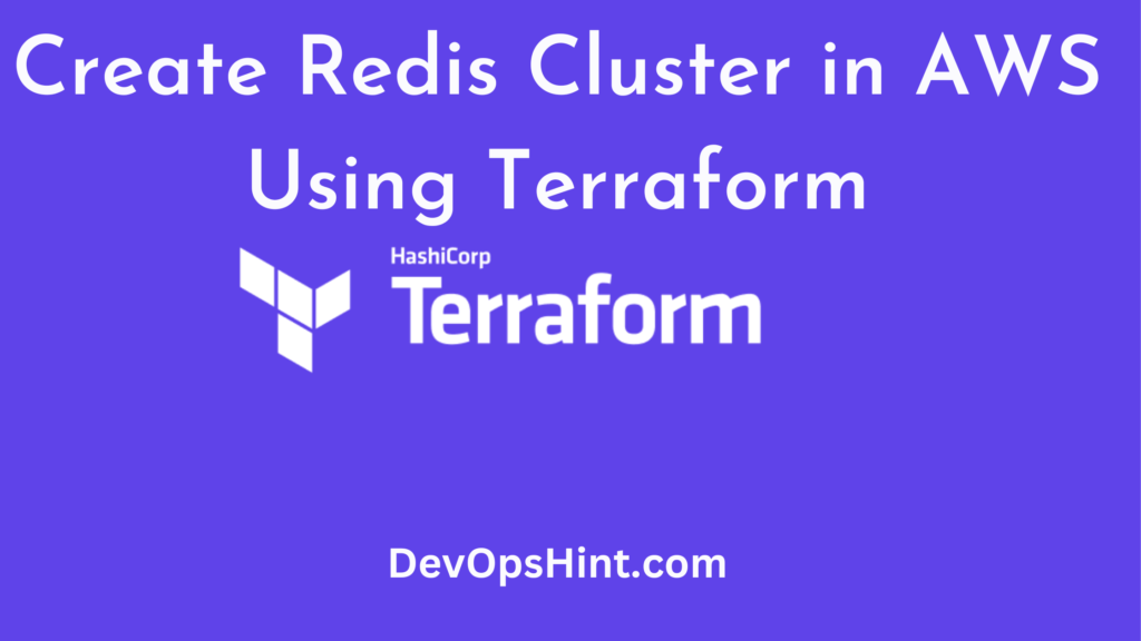 How To Create Redis Cluster In Aws Using Terraform 7470